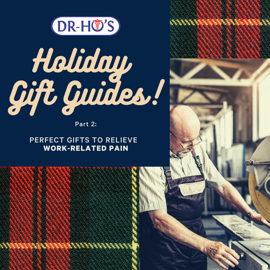 DR-HO’S Holiday Gift Guides: Great Gifts to Help Them Relieve Work-Rel ...